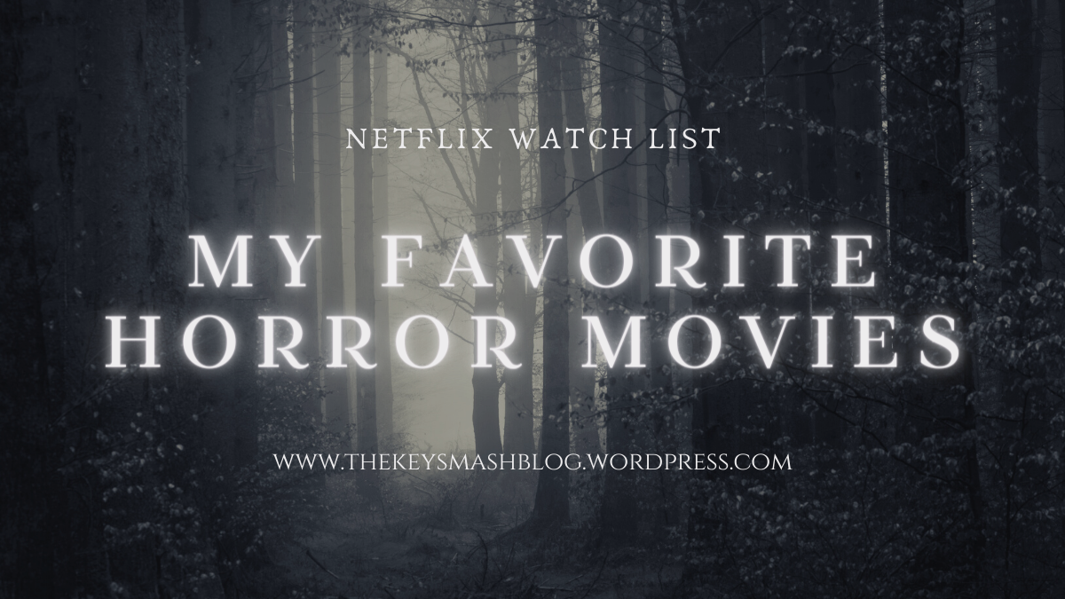 My Top 10 Horror Movies Of All Time - The Keysmash Blog